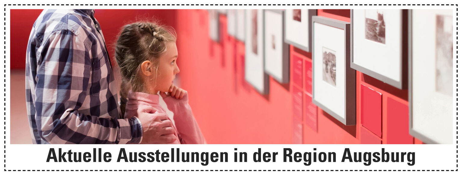 Aktuelle Ausstellungen in Augsburg + Region V2 - liesLotte ...